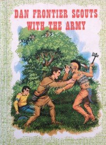 Dan Frontier Scouts With the Army - Biblioguides