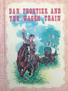 Dan Frontier and the Wagon Train - Biblioguides