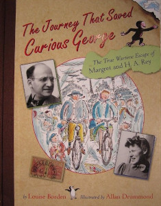The Journey That Saved Curious George: The True Wartime Escape of ...
