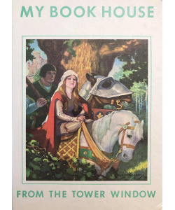 My Book House Volume 10: From the Tower Window - Biblioguides