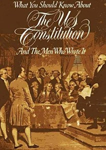 What You Should Know About the U.S. Constitution and the Men Who Wrote ...