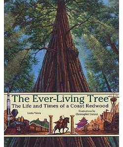 The Ever-Living Tree: The Life and Times of a Coast Redwood - Biblioguides