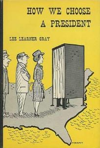 How We Choose a President - Biblioguides