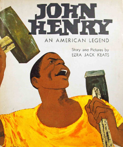 John Henry: An American Legend - Biblioguides