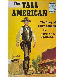 The Tall American: The Story of Gary Cooper - Biblioguides