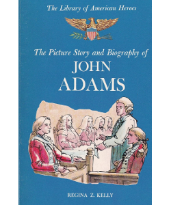 The Picture Story and Biography of John Adams - Biblioguides