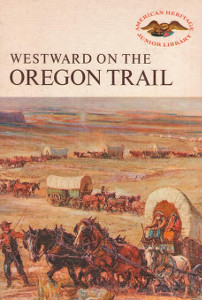 Westward on the Oregon Trail - Biblioguides