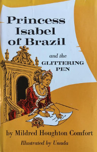 Princess Isabel of Brazil and the Glittering Pen - Biblioguides