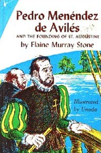 Pedro Menéndez de Avilés and the Founding of St. Augustine - Biblioguides