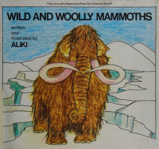 Wild and Woolly Mammoths - Biblioguides