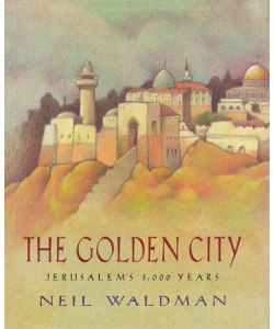 The Golden City: Jerusalem's 3,000 Years - Biblioguides