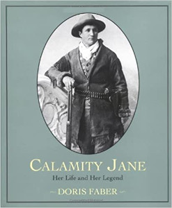 Calamity Jane: Her Life and Her Legend - Biblioguides