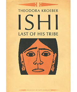 Ishi: Last of His Tribe - Biblioguides