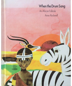 When the Drum Sang: An African Folktale - Biblioguides
