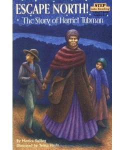 Escape North! The Story of Harriet Tubman - Biblioguides