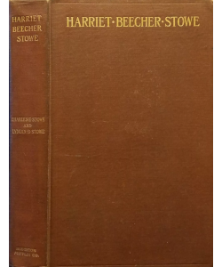 Harriet Beecher Stowe: The Story of Her Life - Biblioguides