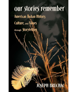 Our Stories Remember: American Indian History, Culture, And Values ...