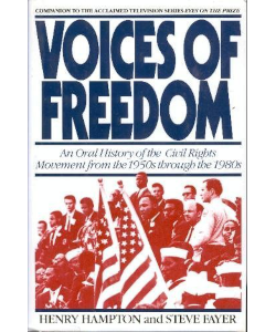 Voices of Freedom: An Oral History of the Civil Rights Movement from ...