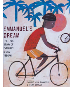 Emmanuel's Dream: The True Story of Emmanuel Ofosu Yeboah - Biblioguides