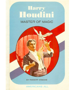 Harry Houdini: Master of Magic - Biblioguides