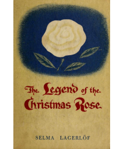 The Legend of the Christmas Rose - Biblioguides