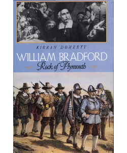 William Bradford: Rock of Plymouth - Biblioguides