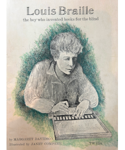 Louis Braille: the boy who invented books for the blind - Biblioguides