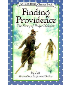 Finding Providence: The Story of Roger Williams - Biblioguides