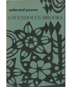 Selected Poems: Gwendolyn Brooks - Biblioguides