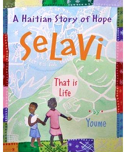 Selavi, That is Life: A Haitian Story of Hope - Biblioguides