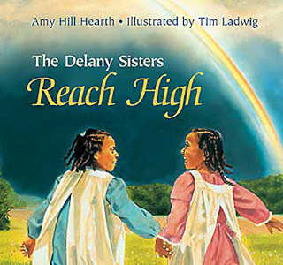 The Delany Sisters Reach High - Biblioguides