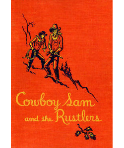 Cowboy Sam and the Rustlers - Biblioguides
