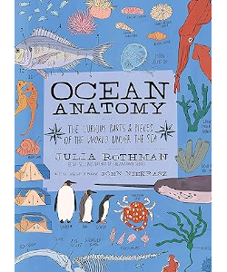 Ocean Anatomy: The Curious Parts and Pieces of the World Under the Sea ...