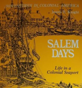 Salem Days: Life in a Colonial Seaport - Biblioguides
