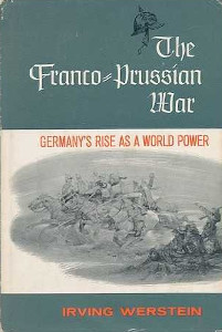 The Franco-Prussian War: Germany's Rise as a World Power - Biblioguides
