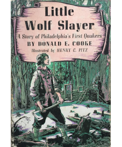 Little Wolf Slayer: A Story of Philadelphia's First Quakers - Biblioguides