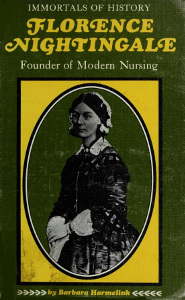 Florence Nightingale: Founder of Modern Nursing - Biblioguides