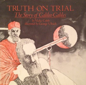 Truth on Trial: The Story of Galileo Galilei - Biblioguides