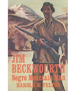 Jim Beckwourth: Negro Mountain Man - Biblioguides
