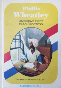 Phillis Wheatley: America's First Black Poetess - Biblioguides